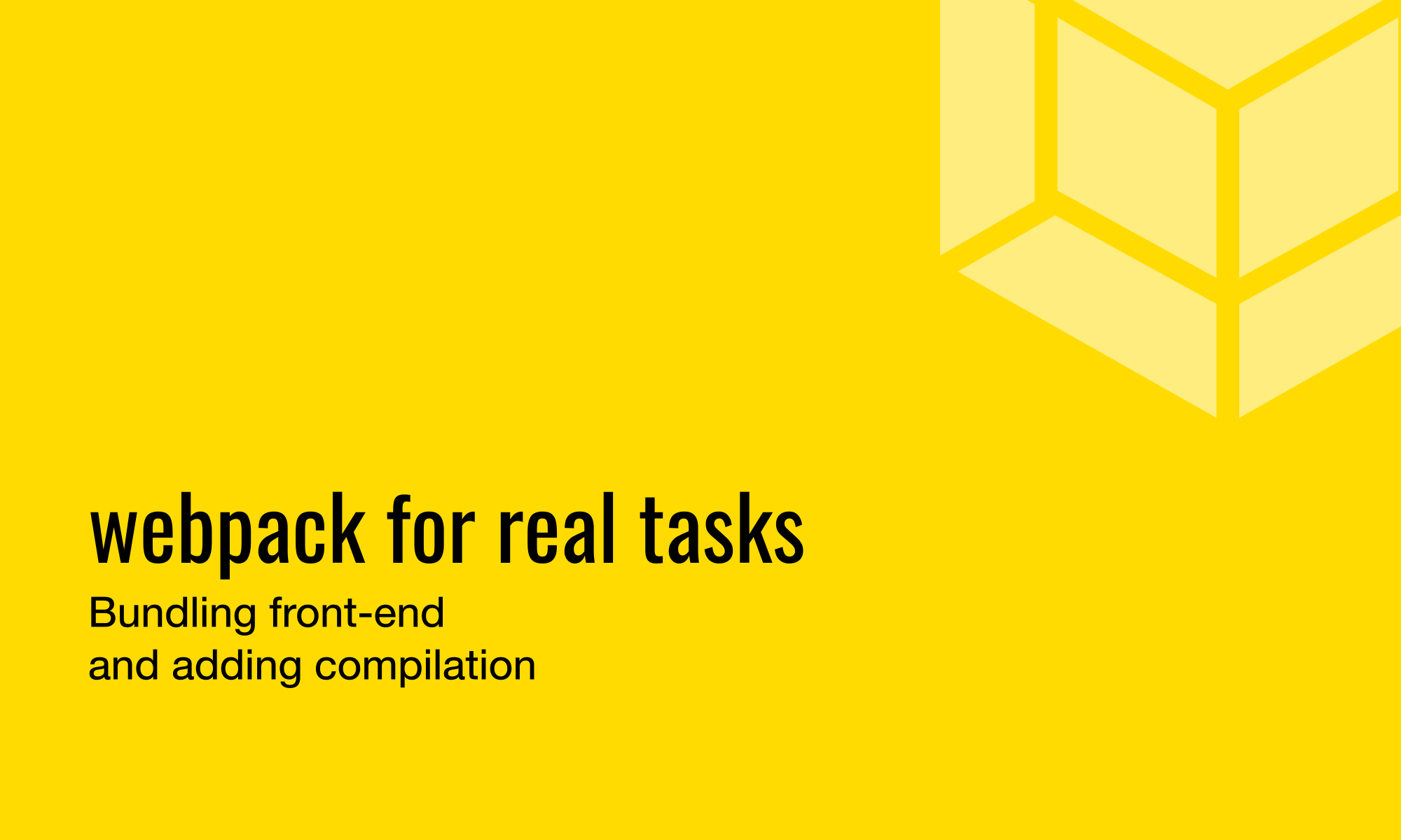 Webpack For Real Tasks Bundling Front End And Adding Compilation Ivan Akulovs Blog